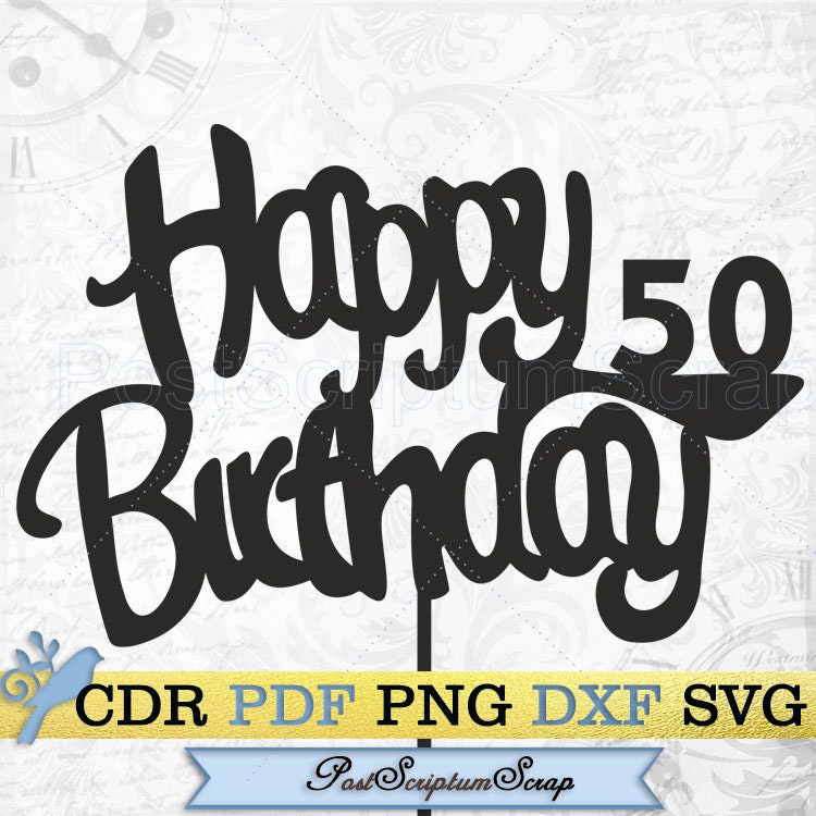 50th Cake topper vector printable digital svg files for cricut | Etsy