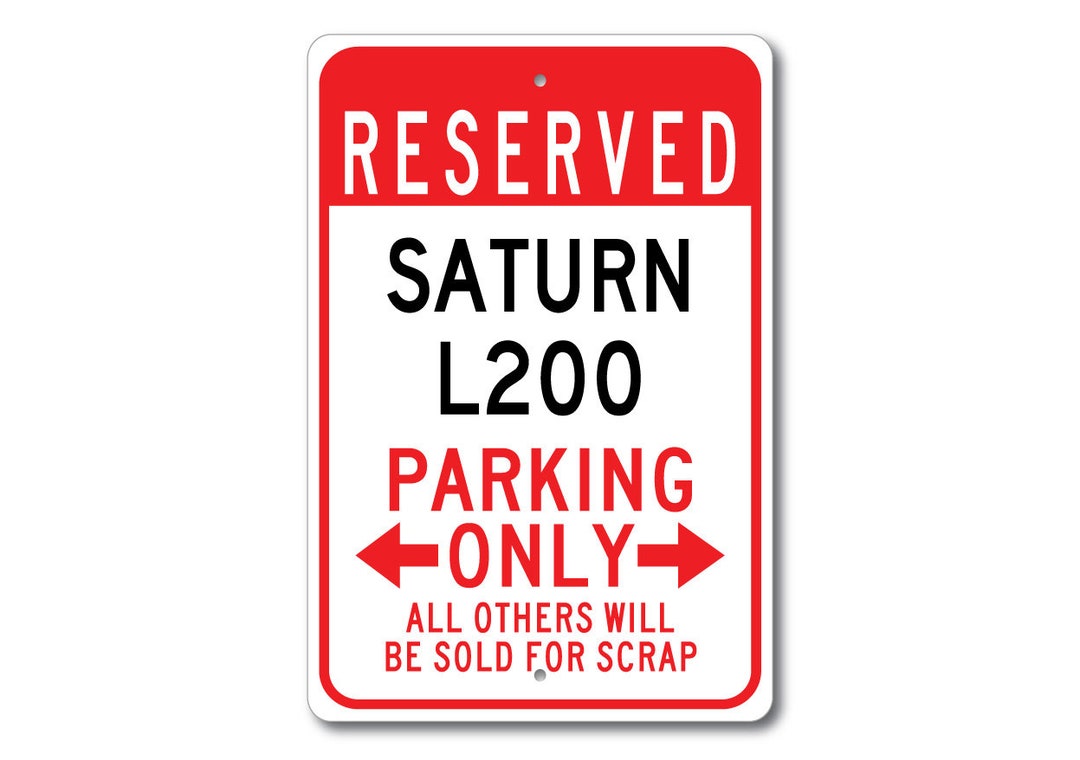 Saturn L200 Parking Sign, Saturn L200, L200 Sign, L200 Gift, L200 Decor ...