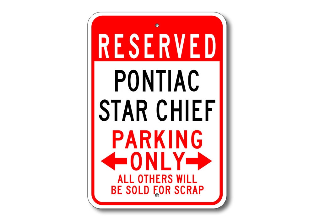 Star Chief Parking Sign, Star Chief Signs, Pontiac Star Chief, Star ...