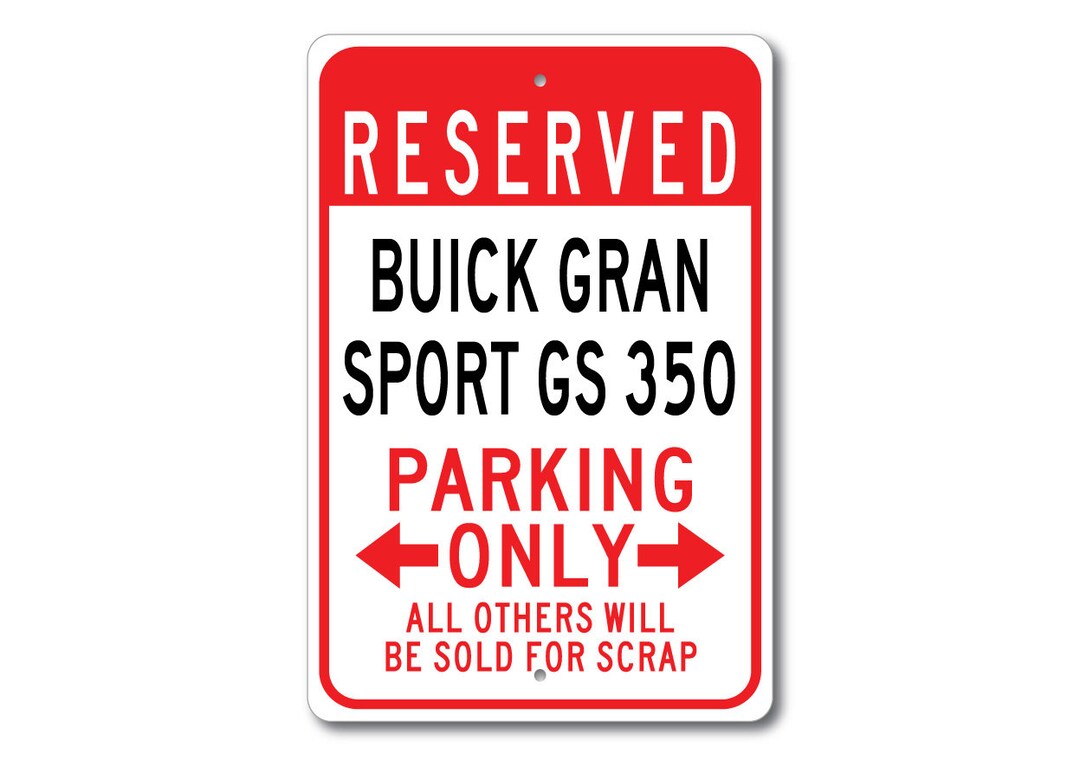 Buick Gran Sport GS 350 Parking Sign, Gran Sport Gs 350 Gift, Gran ...