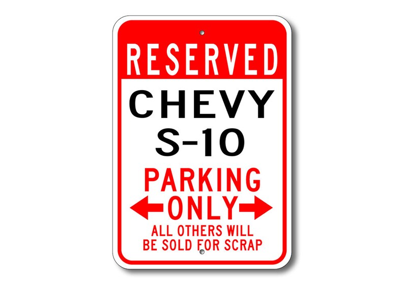 S-10 Parking Sign S-10 Sign Chevy S-10 S-10 Sign S-10 | Etsy