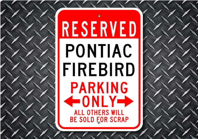 Firebird Parking Sign Firebird Signs Pontiac Firebird - Etsy