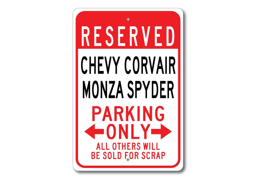 Chevy Corvair Monza Spyder Parking Sign, Corvair Monza Spyder Decor ...