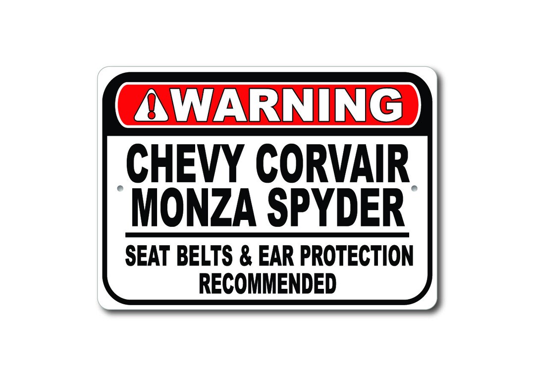 Chevy Corvair Monza Spyder Warning Sign, Seat Belts and Ear Protection ...