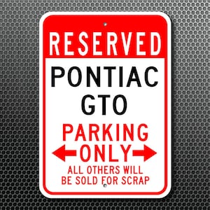 Gto Parking Sign, Gto Signs, Pontiac Gto, Gto Sign, Gto Gift, Gto Decor ...