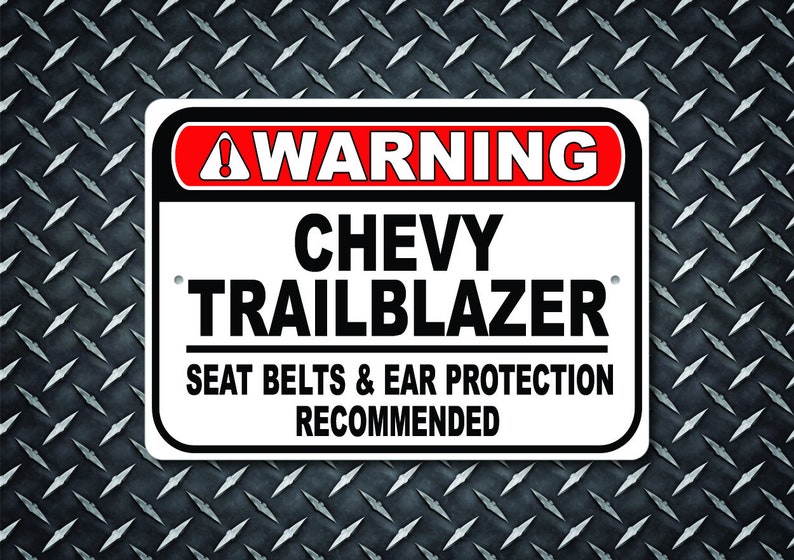 Chevy Trailblazer Warning Sign Seat Belts and Ear Protection - Etsy