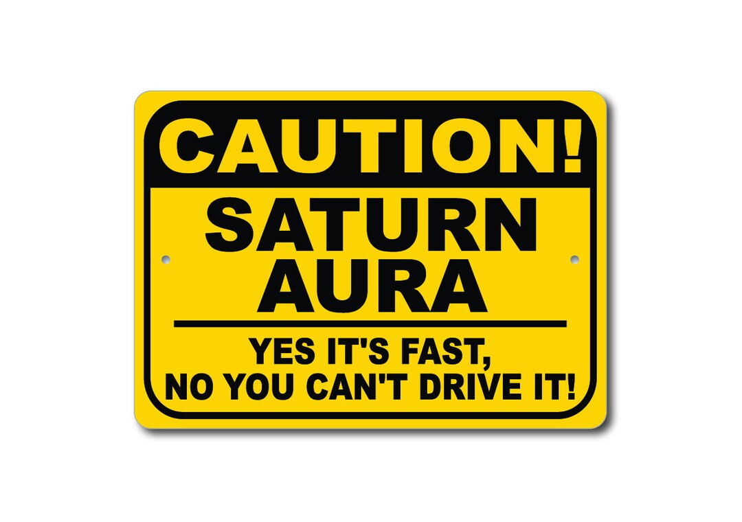 Saturn Aura Caution Sign, Yes It's Fast, Aura Sign, Aura Gift, Aura ...