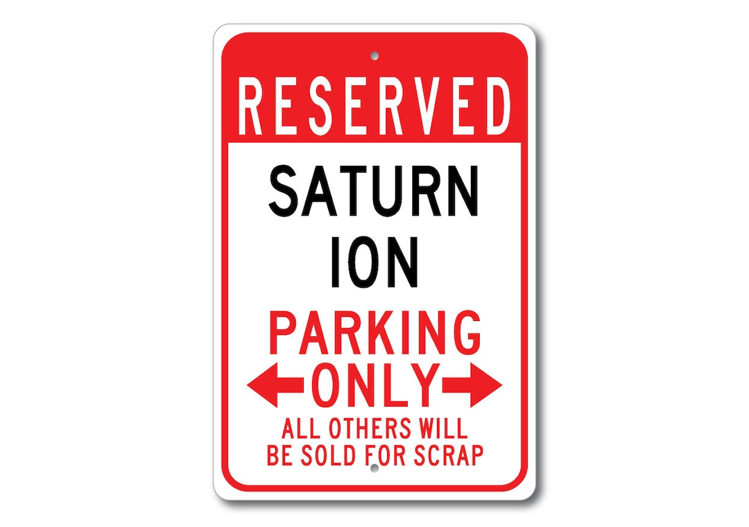 Saturn Ion Parking Sign, Saturn Ion, Ion Gift, Ion Decor, Saturn Garage ...