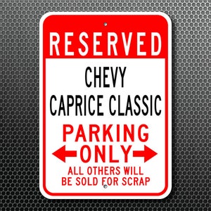 Caprice Classic Parking Sign, Caprice Classic Sign, Chevy Caprice ...