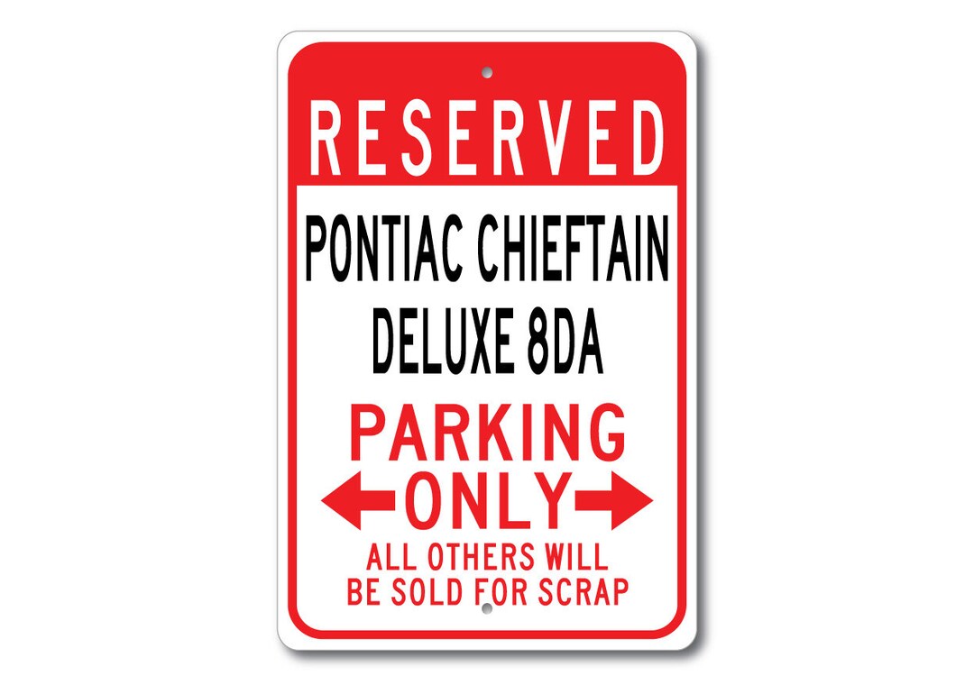 Pontiac Chieftain Deluxe 8DA Parking Sign, Chieftain Deluxe 8DA Decor ...