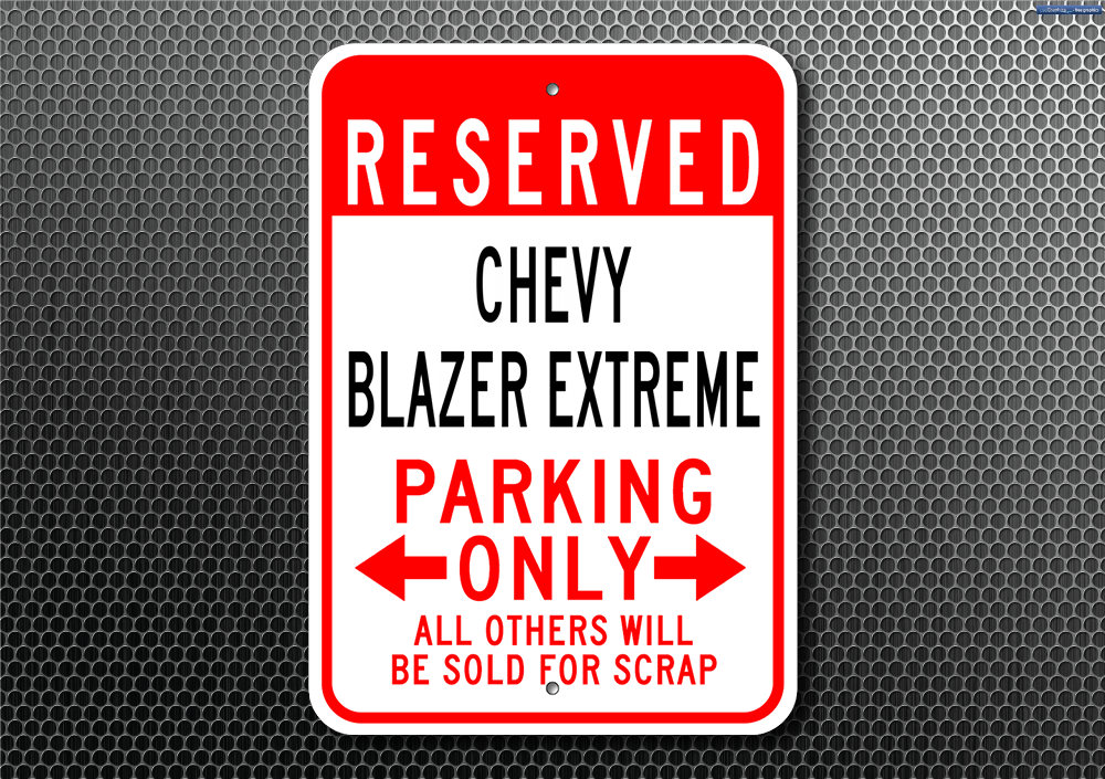 Blazer Extreme Parking Sign Blazer Extreme Signs Chevy - Etsy