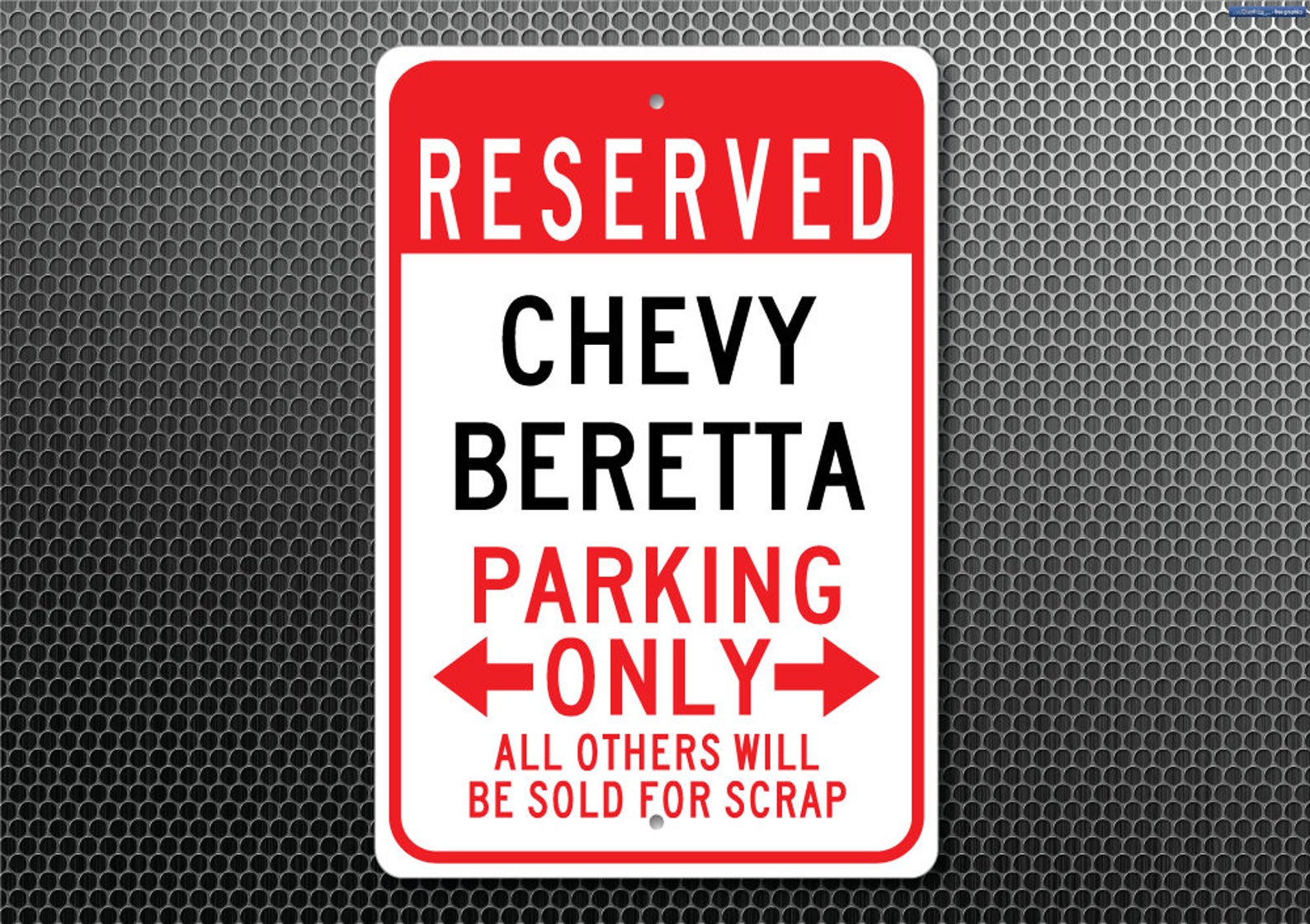 Beretta Parking Sign, Beretta Signs, Chevy Beretta , Beretta Sign ...