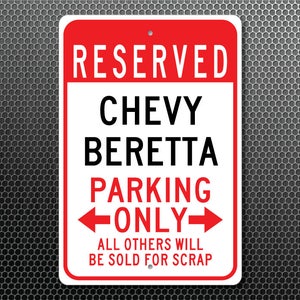 Beretta Parking Sign, Beretta Signs, Chevy Beretta , Beretta Sign ...
