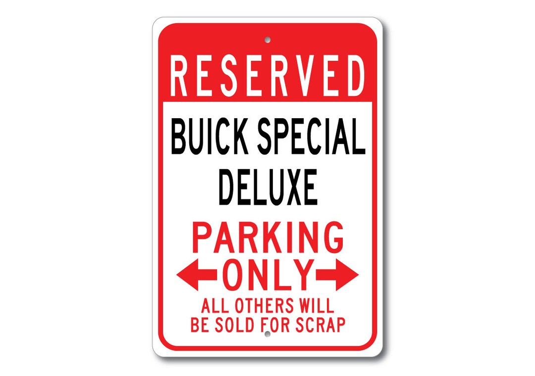 Buick Special Deluxe Parking Sign, Special Deluxe Gift, Special Deluxe ...