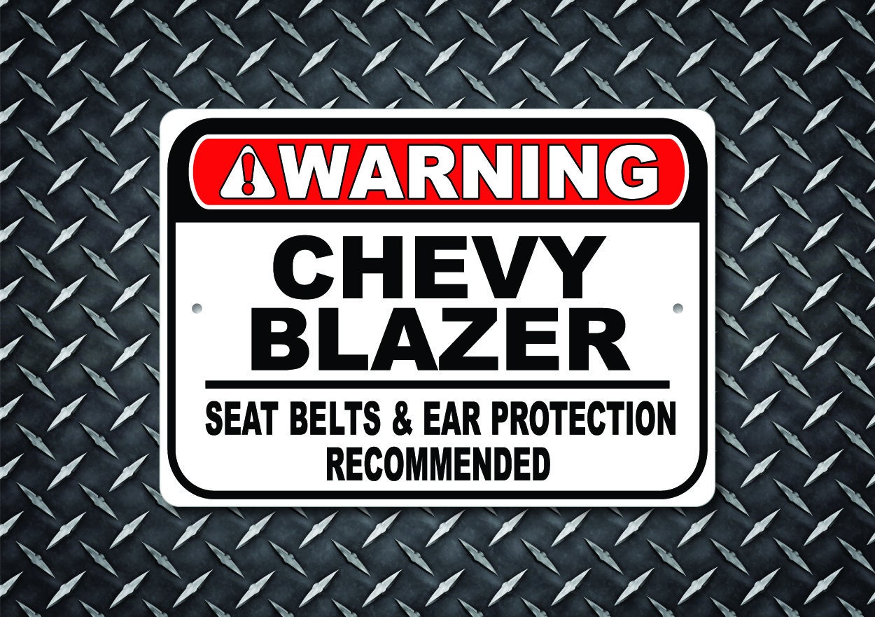 Chevy Blazer Warning Sign Seat Belts and Ear Protection - Etsy