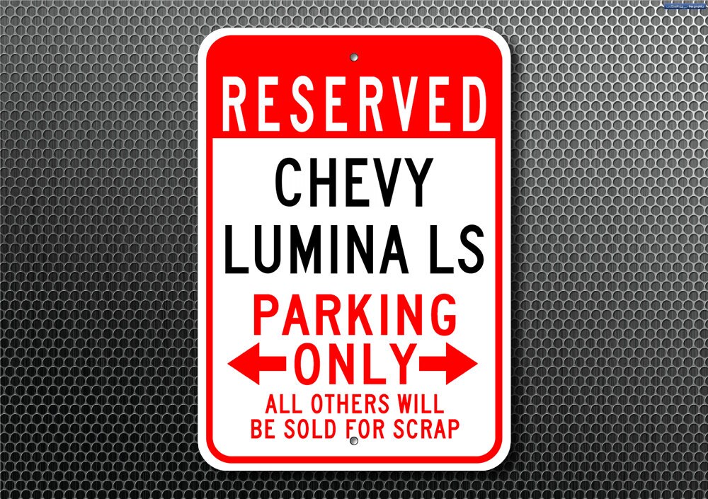 Lumina LS Parking Sign, Lumina LS Sign, Chevy Lumina LS , Lumina Ls ...