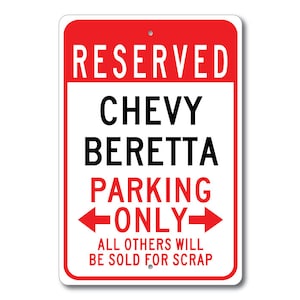Beretta Parking Sign, Beretta Signs, Chevy Beretta , Beretta Sign ...
