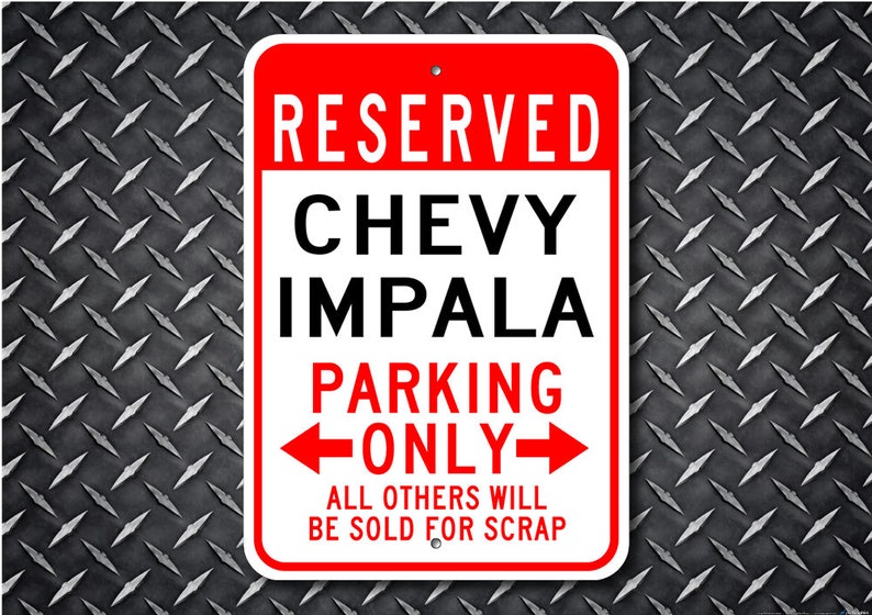 Impala Parking Sign Impala Sign Chevy Impala Impala Sign - Etsy UK