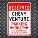 Venture Parking Sign Venture Sign Chevy Venture Venture - Etsy