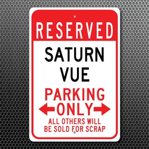 Saturn Vue Parking Sign, Saturn Vue, Vue Sign, Vue Gift, Vue Decor ...