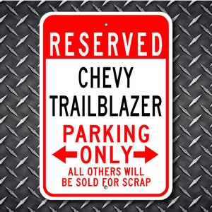 Trailblazer Parking Sign, Trailblazer Sign, Chevy Trailblazer ...