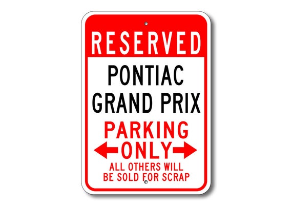 Grand Prix Parking Sign Grand Prix Signs Pontiac Grand Prix | Etsy