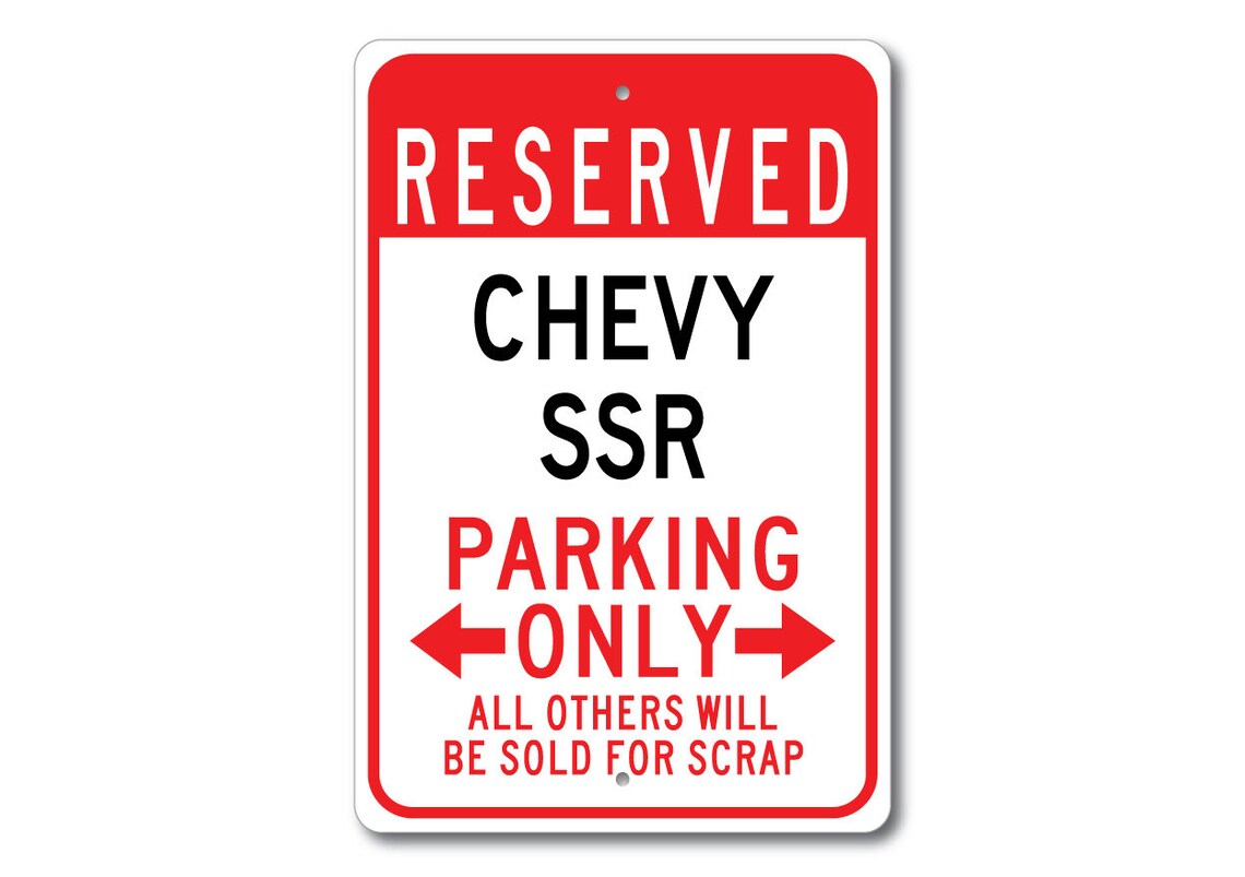 SSR Parking Sign, SSR Sign, Chevy SSR , Ssr Sign, Ssr Gift, Ssr Truck ...