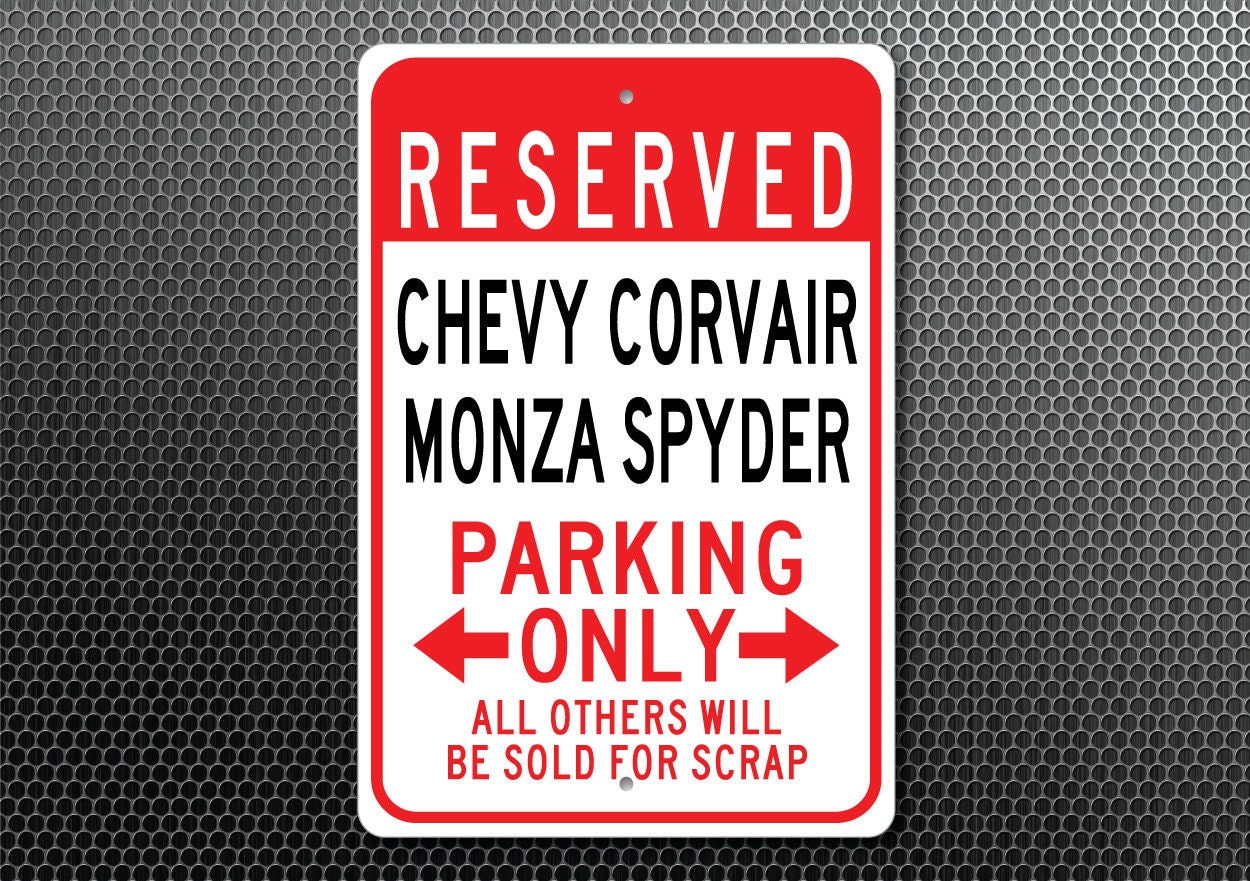 Chevy Corvair Monza Spyder Parking Sign, Corvair Monza Spyder Decor ...