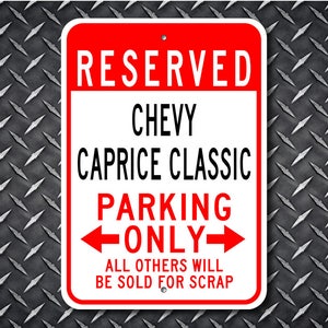 Caprice Classic Parking Sign, Caprice Classic Sign, Chevy Caprice ...