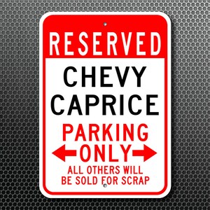 Caprice Parking Sign Caprice Sign Chevy Caprice Caprice | Etsy