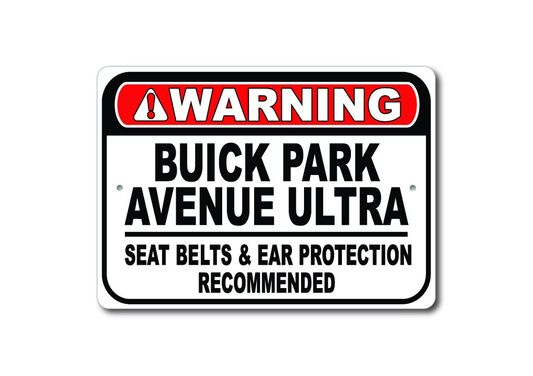 Buick Park Avenue Ultra Warning Sign, Seat Belts and Ear Protection ...