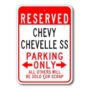 Chevelle SS Parking Sign, Chevelle SS Sign, Chevy Chevelle SS, Chevelle ...