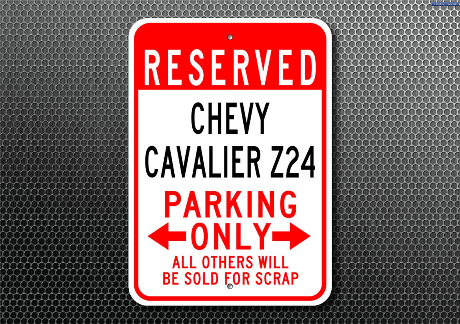 Cavalier Z24 Parking Sign, Cavalier Z24 Sign, Chevy Cavalier Z24 ...