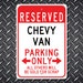 Van Parking Sign, Van Sign, Chevy Van, Van Sign, Van Car, Van, Family ...