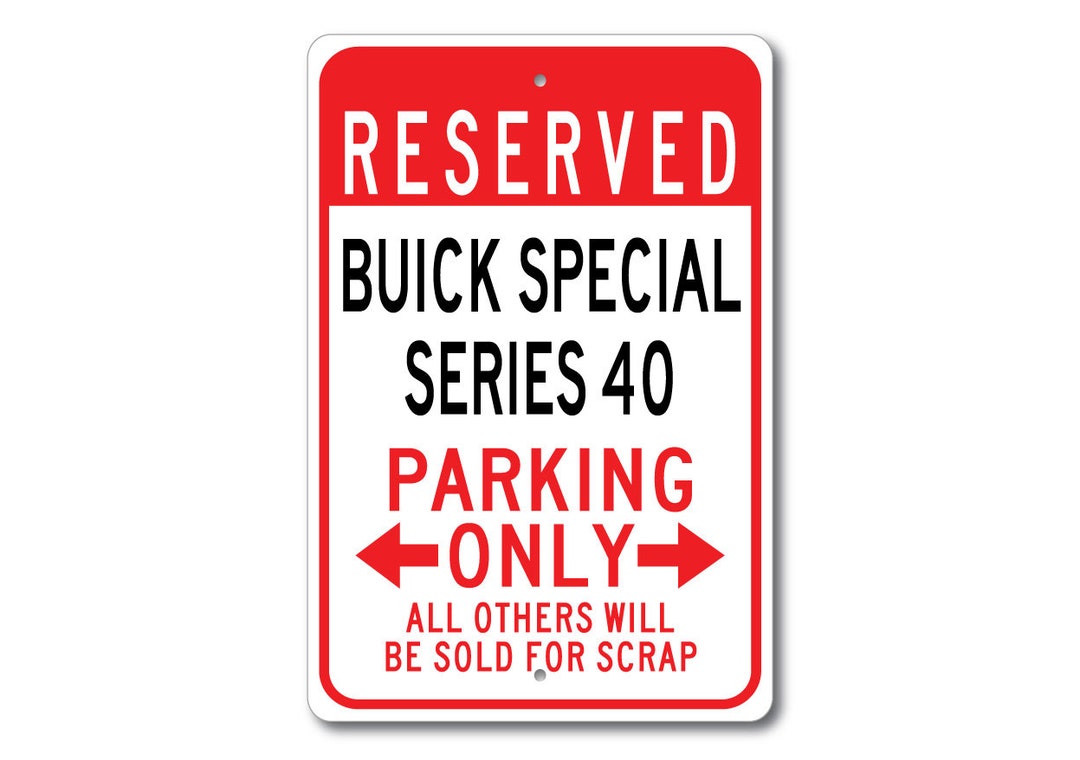 Buick Special Series 40 Parking Sign, Special Series 40 Gift, Special ...