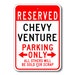 Venture Parking Sign Venture Sign Chevy Venture Venture - Etsy