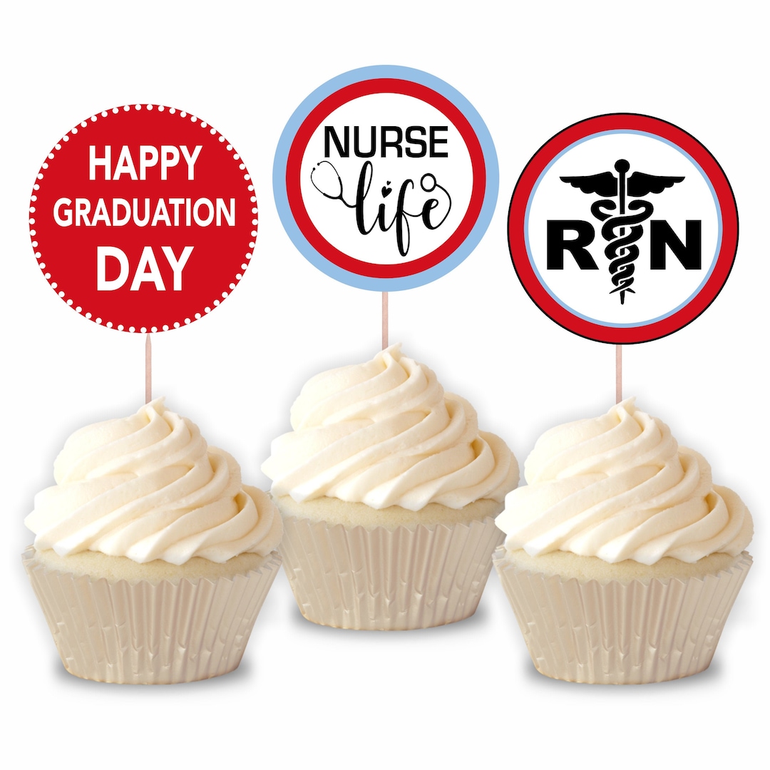 Nurse Graduation Cupcake Toppers, Graduation Party Food Labels, Nurse ...