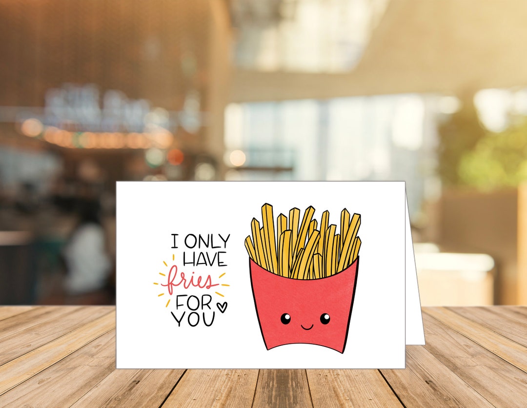 PRINTABLE CARD | I Only Have Fries for You - Etsy