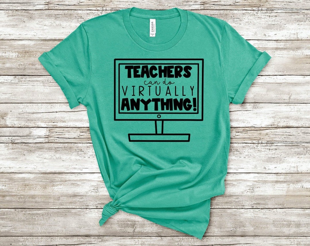 Teachers can do Virtually Anything Tee Grade level shirt Distance ...