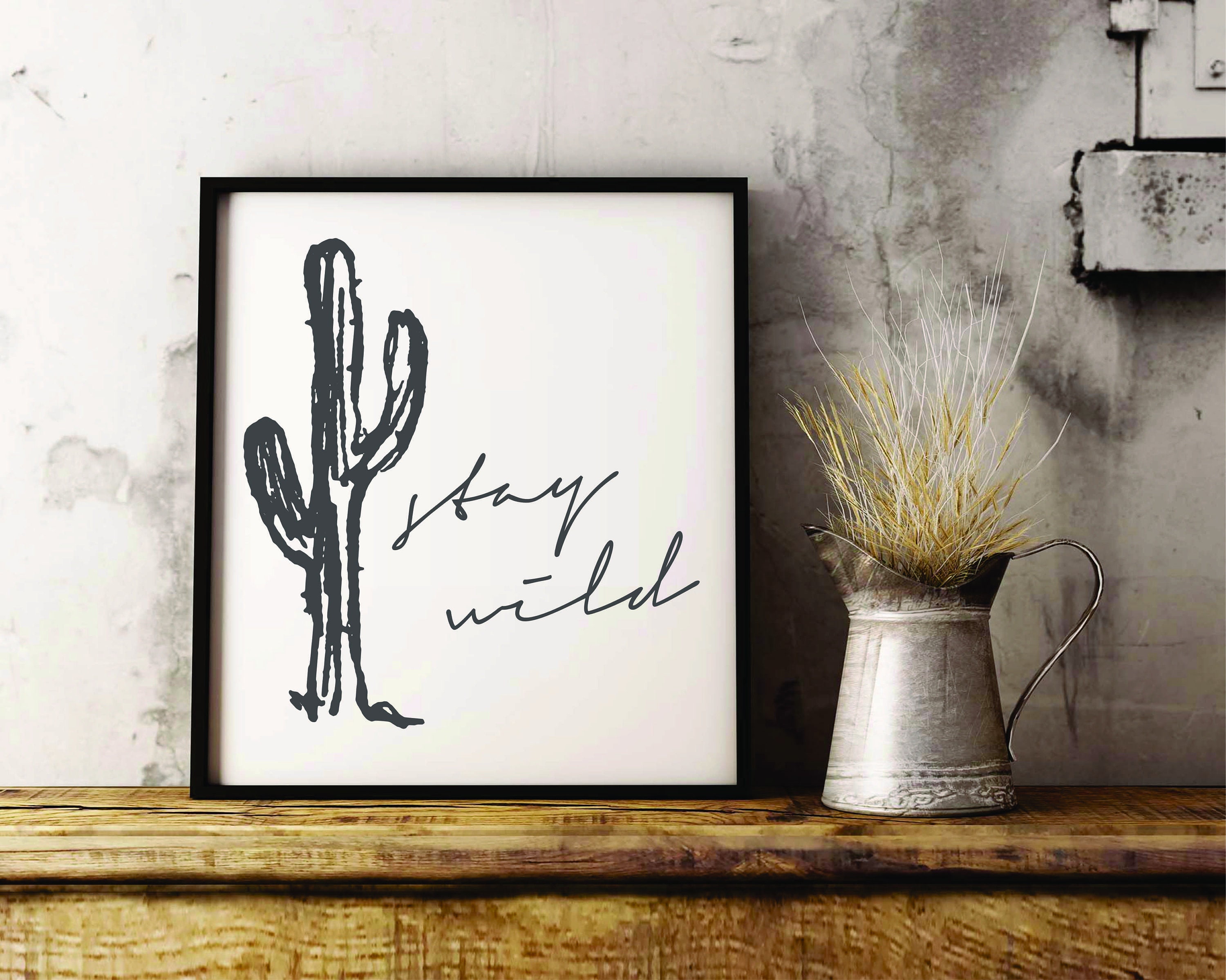 SVG DXF PNG Stay Wild Cactus Southwest Wall Decor Boho Inspired Instant ...