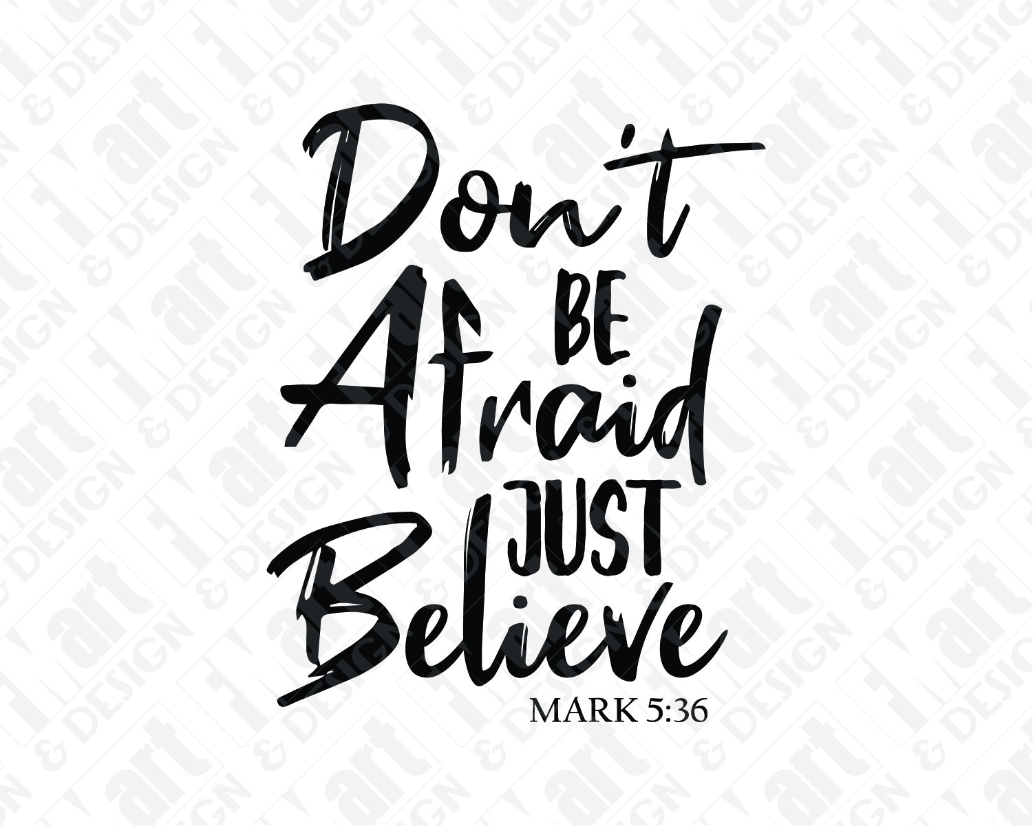 SVG DXF PNG Don't Be Afraid Just Believe Mark 5:36 Christian Religious ...