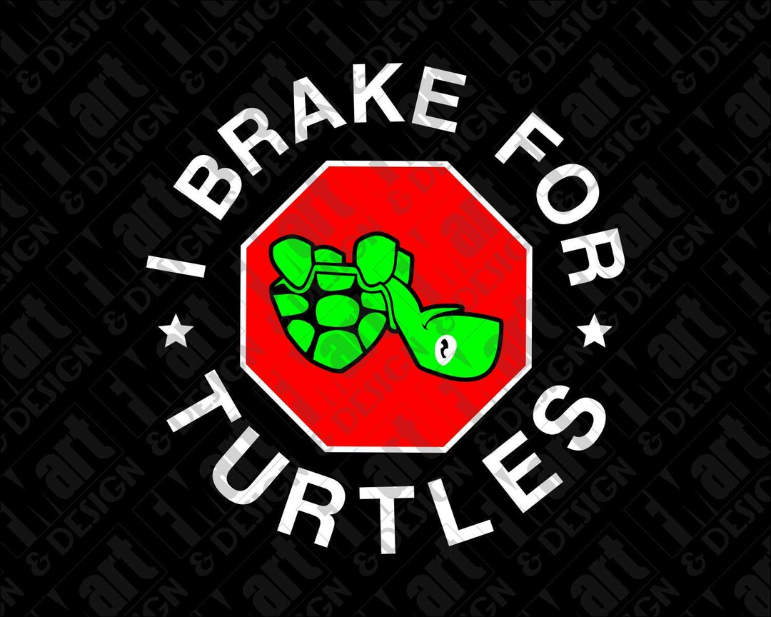 SVG DXF PNG I Brake for Turtles Decal Instant Download 2 - Etsy