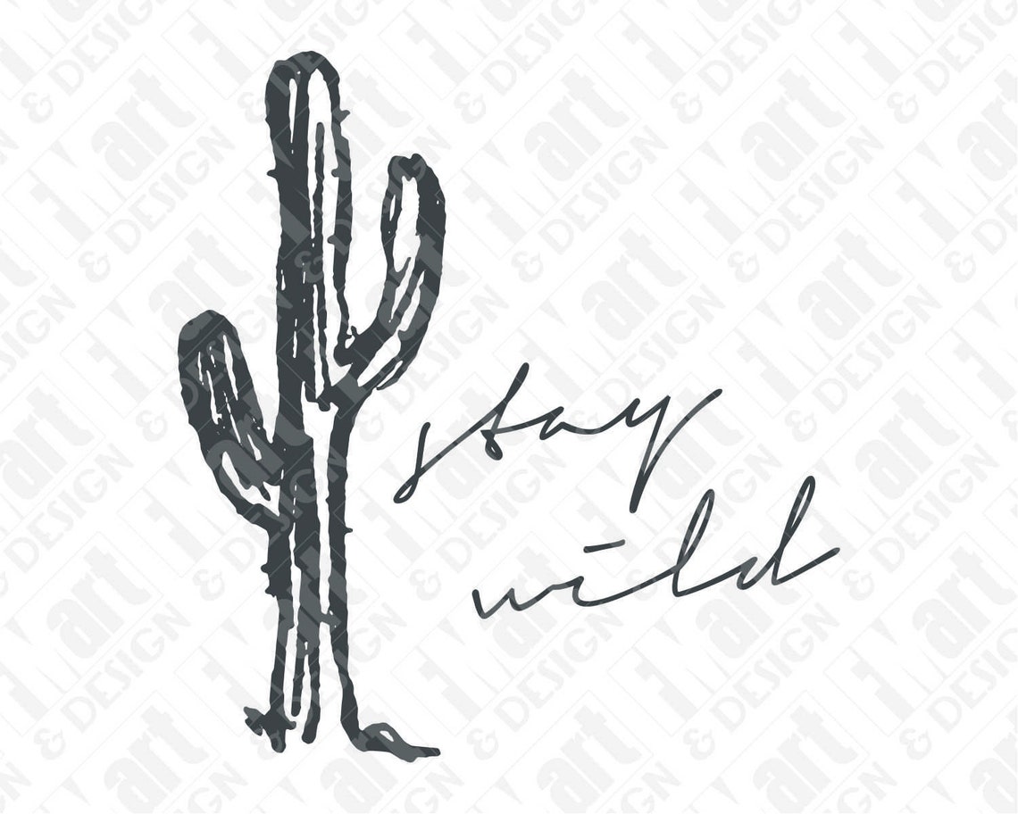 SVG DXF PNG Stay Wild Cactus Southwest Wall Decor Boho | Etsy