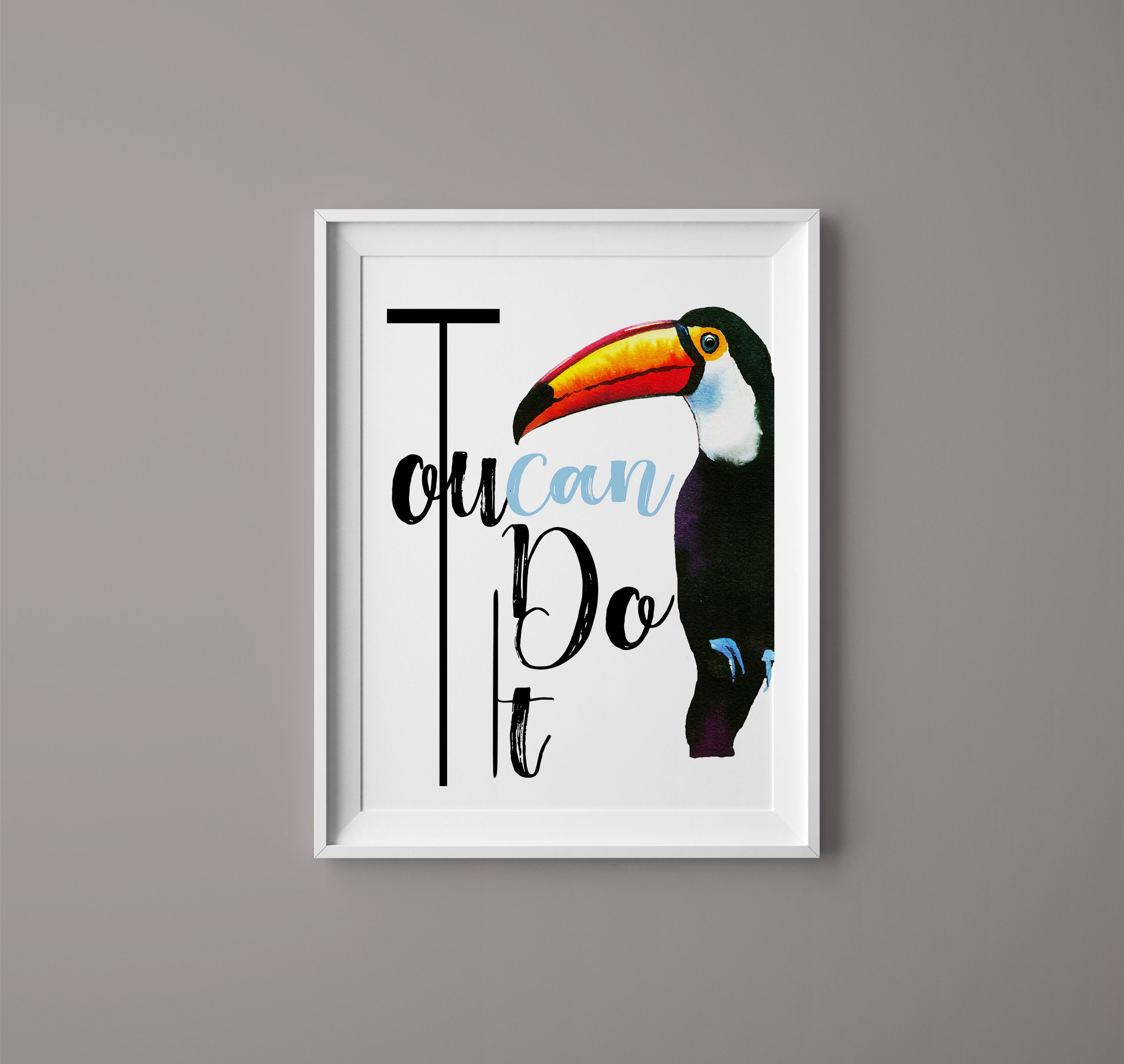 Toucan Print You Can Do It Inspirational Quote Printable | Etsy