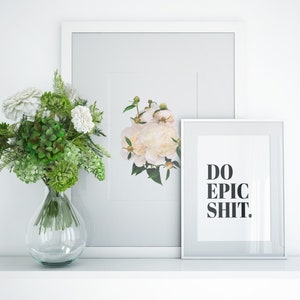 Do Epic Shit Printable Wall Art, Office Decor Inspirational ...
