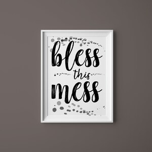 Inspirational Quote Bless This Mess Sign, Printable Playroom Art ...
