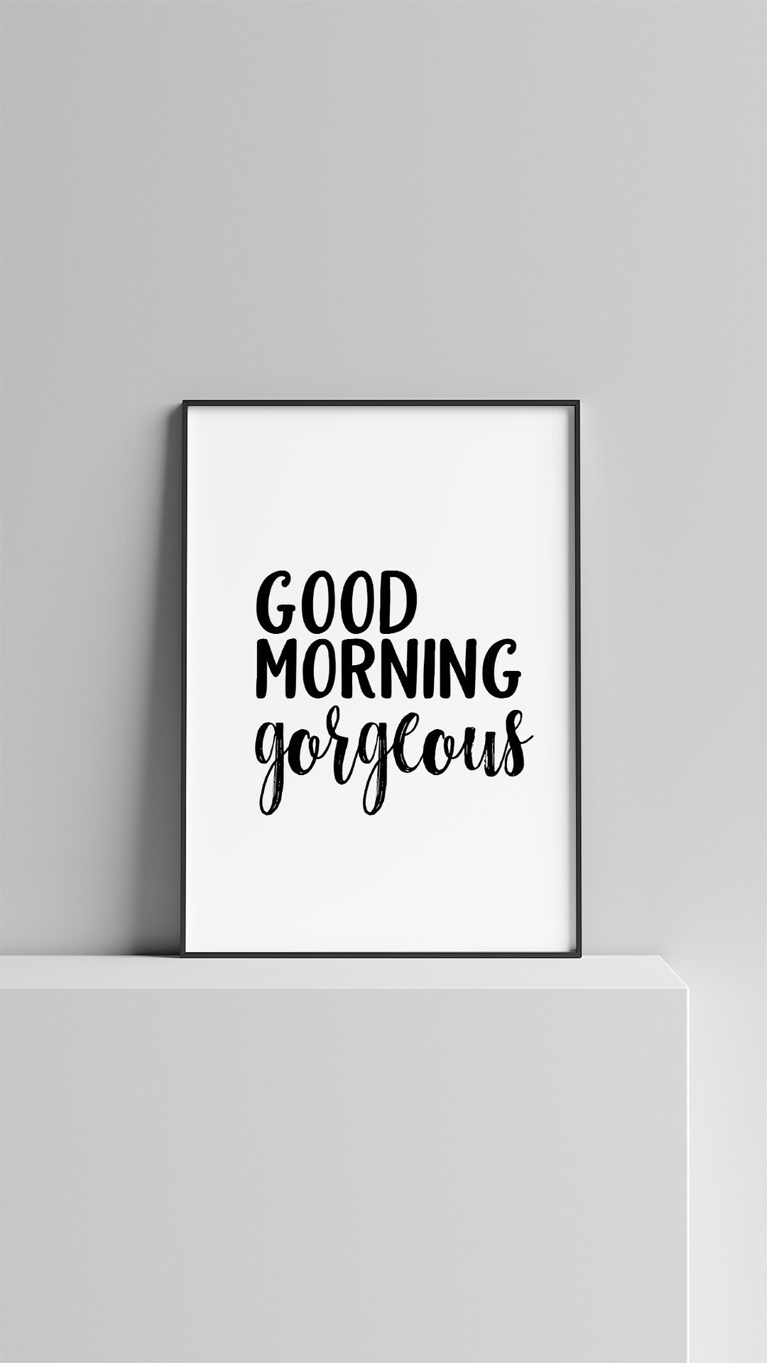 Good Morning Gorgeous Sign Printable Wall Art, His Hers Print Digital ...