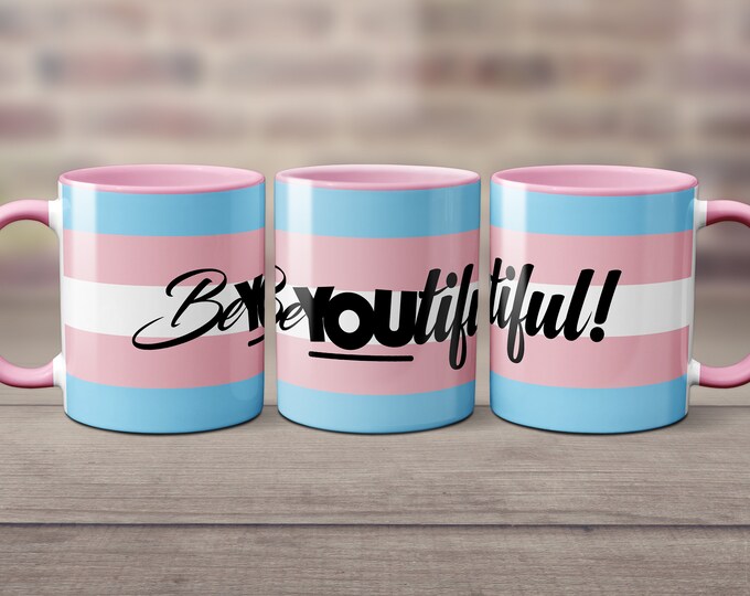 Trans Pride Mug, Beyoutiful, LGBT Mug, Transexual Equality, Self ...
