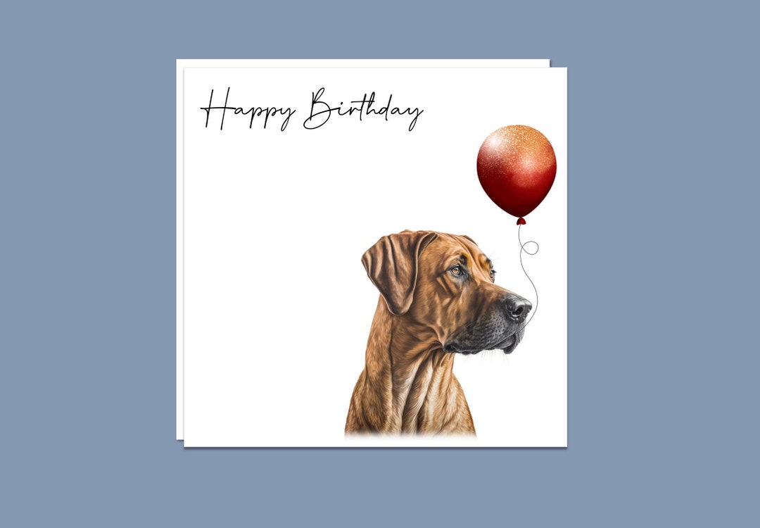 Happy Birthday Dog Lover Greeting Card, Rhodesian Ridgeback Dog. Can Be ...