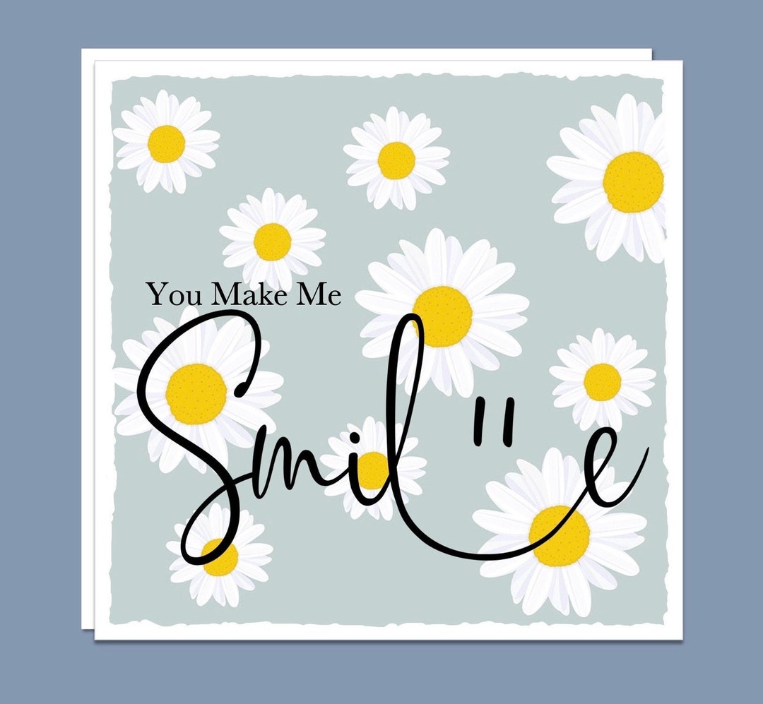 You Make Me Smile Card Anniversary Thank You Friend - Etsy UK
